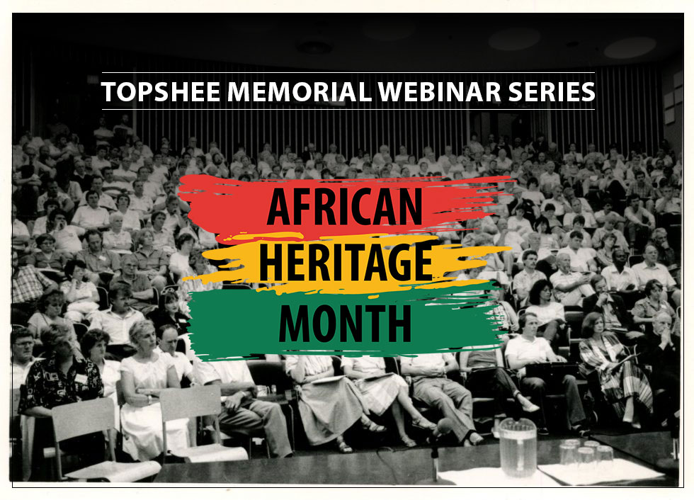 Event: Topshee Webinar Series - African Heritage Month - Coady Institute